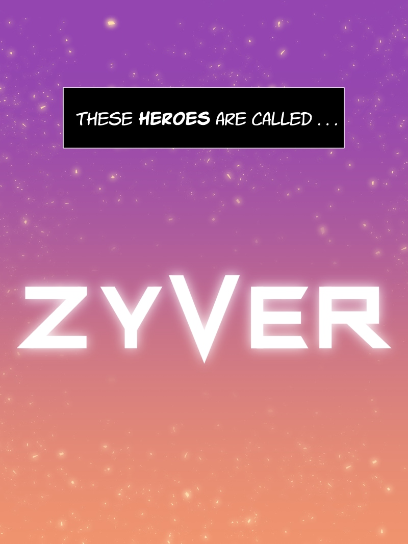 Read ZYVER :: Ch 1 - Pt 2: Enter the ZYVER | Tapas Community