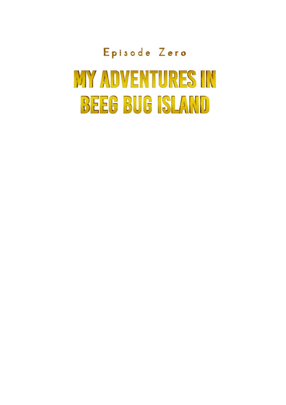 Read Journey to Awesomeness :: My Adventures in Beeg Bug Island | Tapas Community