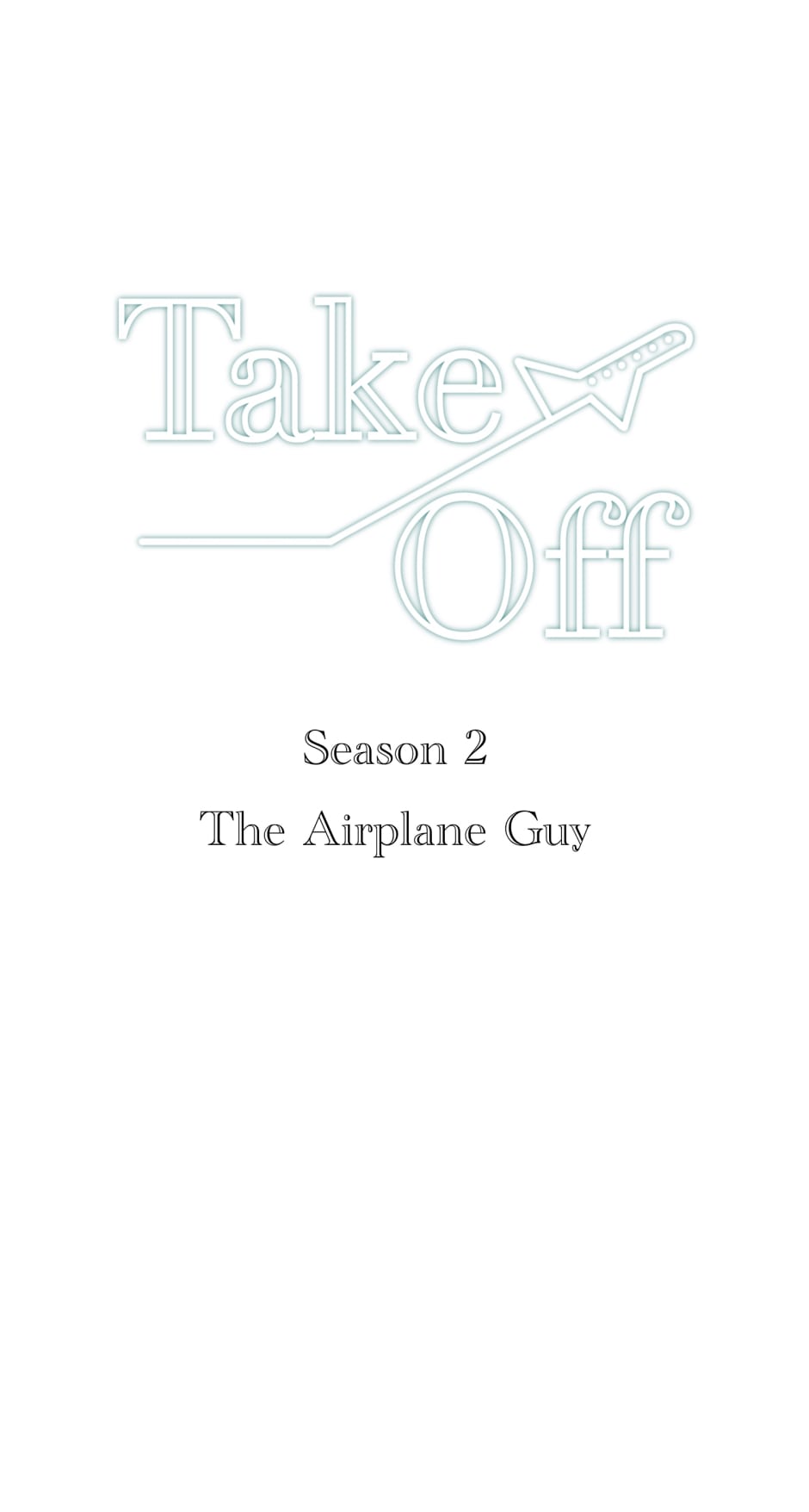 Read Take Off :: (S2) Ch.56 | Tapas Community