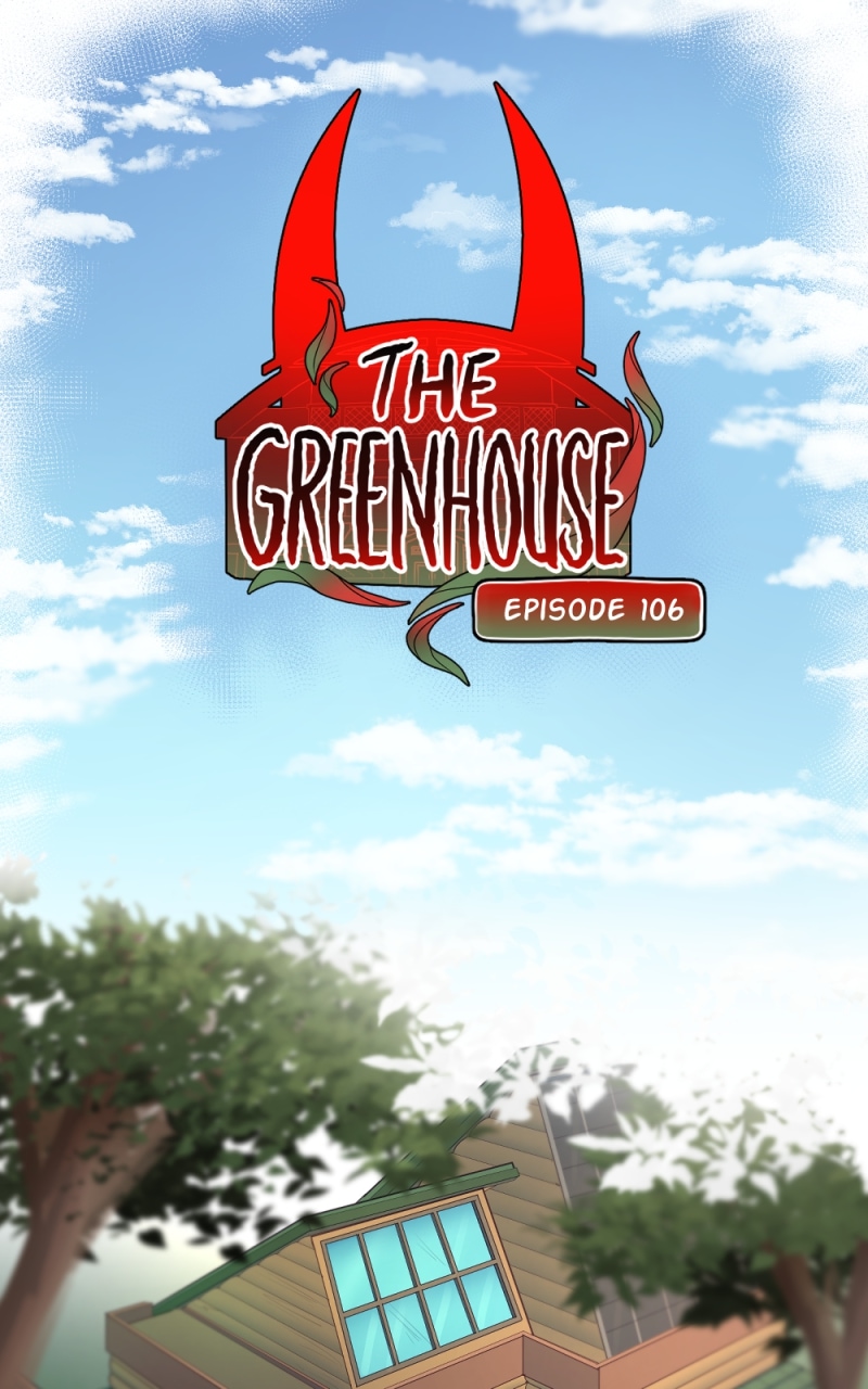 Read The Greenhouse (GL) :: Episode 106 | Tapas Comics