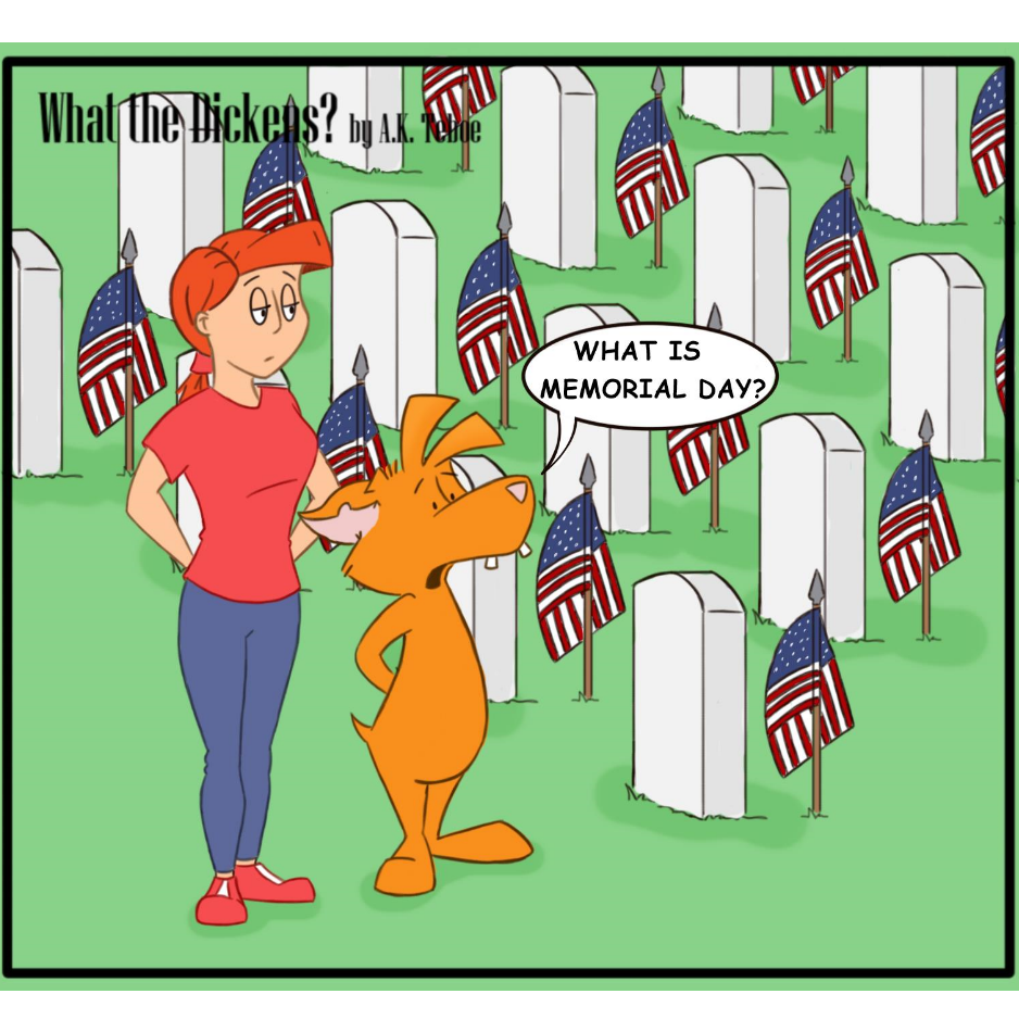 Read What the Dickens? Comic Strips :: Memorial Day | Tapas Comics