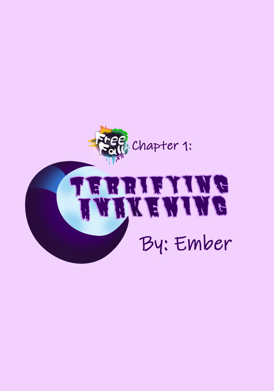 Read Free Fall :: S1- C1: Terrifying Awakening - PART 10 (FINALE ...