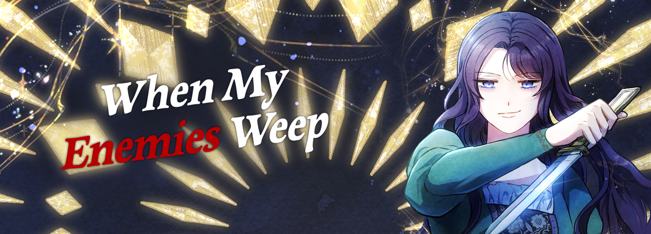 Read When My Enemies Weep | Tapas Web Comics
