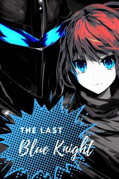 Read The Last Blue Knight :: A Leap of Faith | Tapas Community