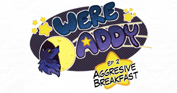 Read Were Daddy :: Ep 2: Aggressive Breakfast | Tapas Community