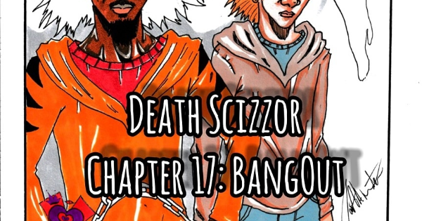 Read DEATH SCIZZOR :: Chapter 17: BangOut | Tapas Community