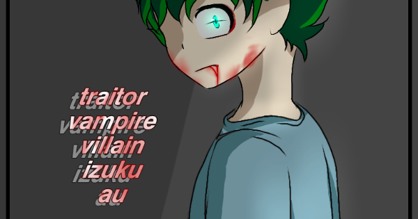 Read Traitor villain vampire izuku :: Vampire traitor care | Tapas ...