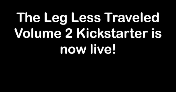 Read The Leg Less Traveled (BL) :: The Leg Less Traveled: KICKSTARTER ...