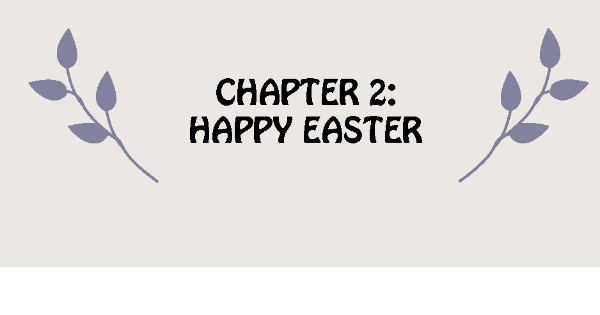 Read The Non-Life of Everyday :: Chapter 2: Happy Easter! | Tapas Community