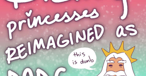 Read Comics by Dre :: Disney Princess Re-Imagined as Dads | Tapas Community