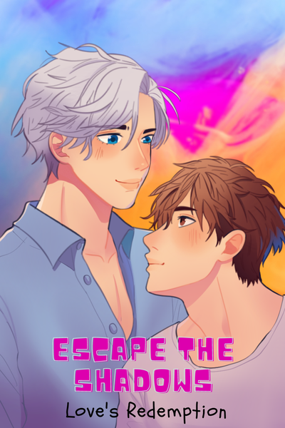 Read [Currently on standby] Escape the Shadows: Love's Redemption ...