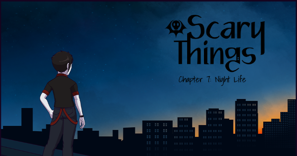 Read Scary Things :: Chapter 7: Night Life | Tapas Community