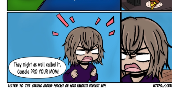 Read Geeking Around: The Webcomic :: CONSOLE PRO YOUR MOM | Tapas Community