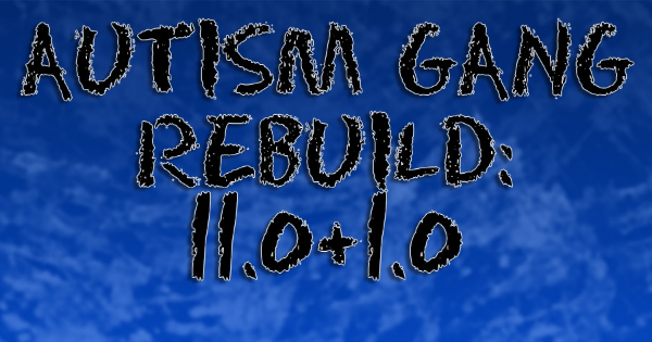 Read Autism Gang: Branco Autistici :: Autism Gang Rebuild: 11.0+1.0 ...