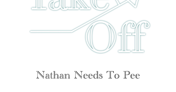 Read Take Off :: Ch.21 Nathan Needs To Pee | Tapas Community