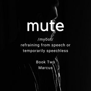 Read Blind :: Mute: Book Two (Marcus Story) Preview | Tapas Community