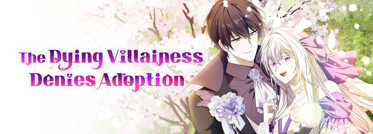 Read The Dying Villainess Denies Adoption | Tapas Web Comics