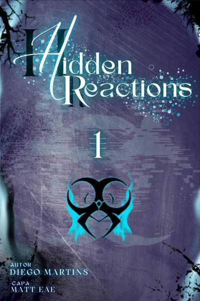 Read Hidden Reactions :: Capitulo 0: Nova vida | Tapas Community