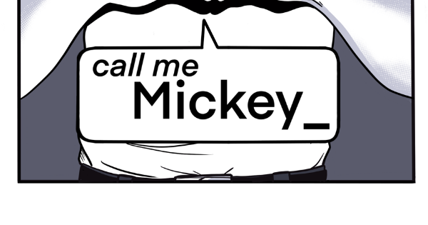 Read call me Mickey :: Mickey part 13 | Tapas Community