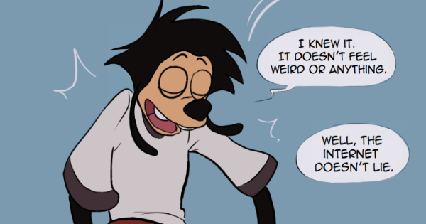 Read As Goofy As Can Be! :: Extra 1- "The Internet doesn't lie" | Tapas ...