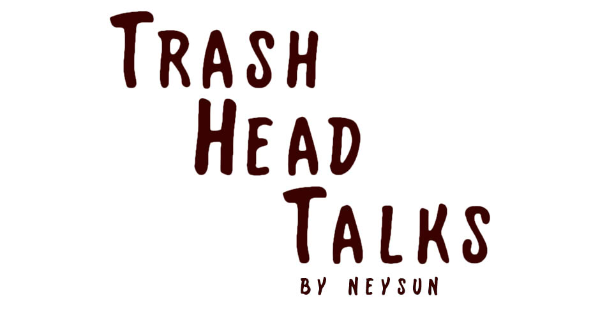 Read Trash Head Talks :: Ep 1 - New Idea | Tapas Community