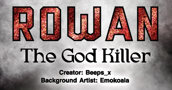 Read Rowan: The God Killer :: Series Announcement | Tapas Community