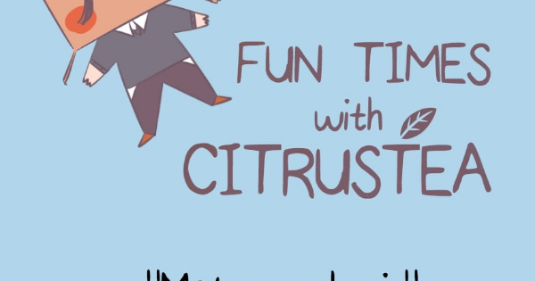 Read I'M NOT CRAZY :: Fun Times with CitrusTea #1 | Tapas Community