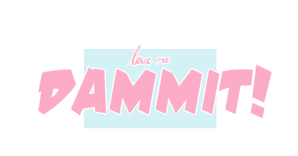 Read Love Me, Dammit! :: Ivory | Tapas Community