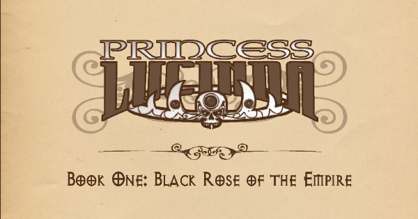 Read Princess Lucinda: Black Rose of The Empire :: A very dark day ...