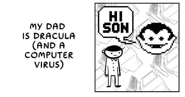 Read My Dad is Dracula :: (and a Computer Virus) | Tapas Community