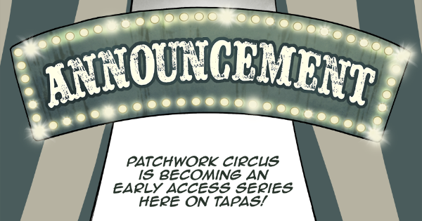 Read Patchwork Circus :: News! | Tapas Comics