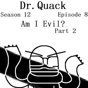 Read (Classic) Dr. Quack :: S12E8 - Am I Evil? Part 2 | Tapas Community